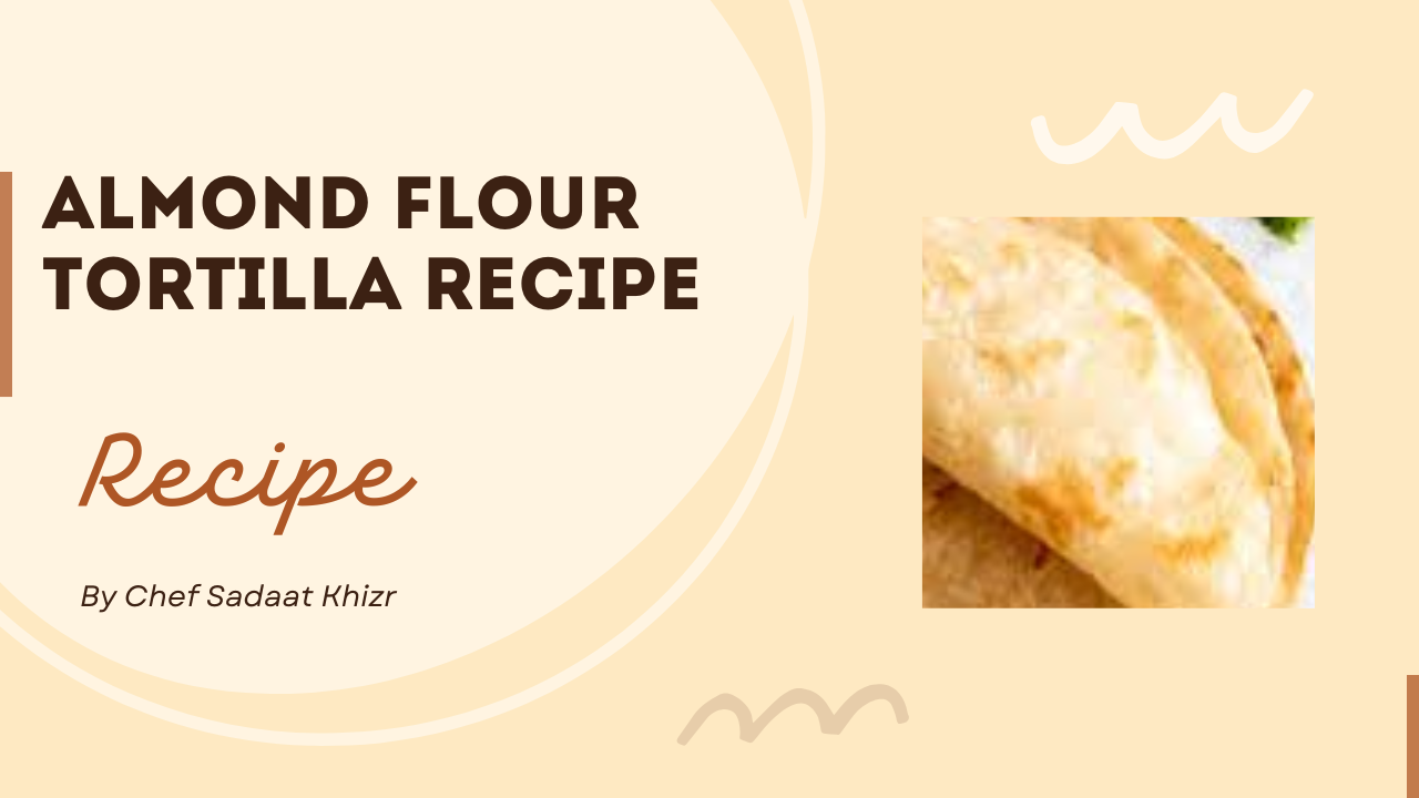 Almond Flour Tortilla Recipe - Recipe Royale